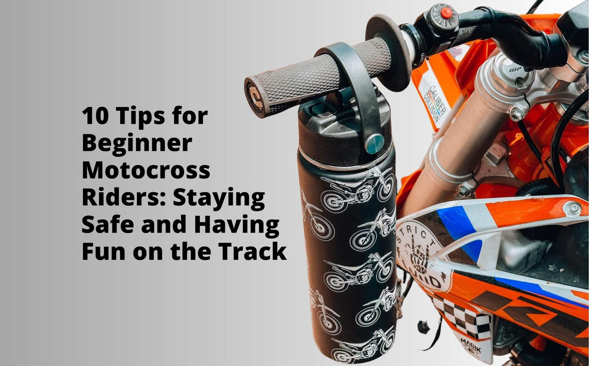 10 Tips for Beginner Motocross Riders: Staying Safe and Having Fun on ...
